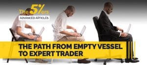 The Path from Empty Vessel to Expert Trader | become an expert trader
