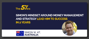 Simon’s Mindset Around Money Management and Strategy Lead Him to ...